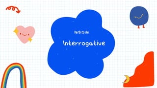 Verb to Be Interrogative Form English Grammar.pdf