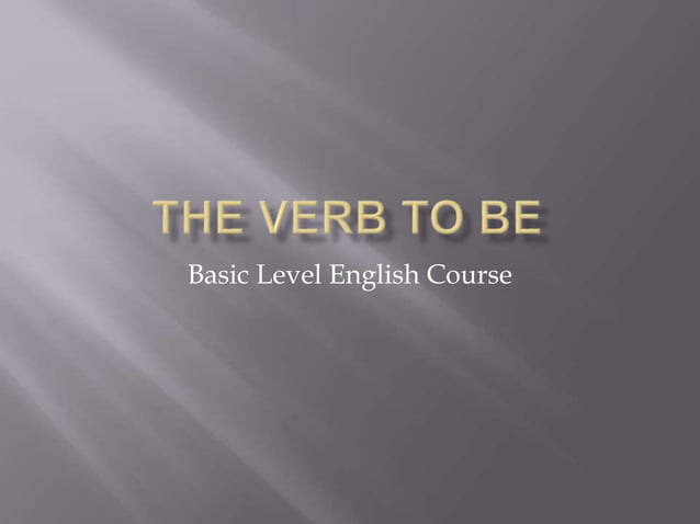 Verb to be explanation | PPT