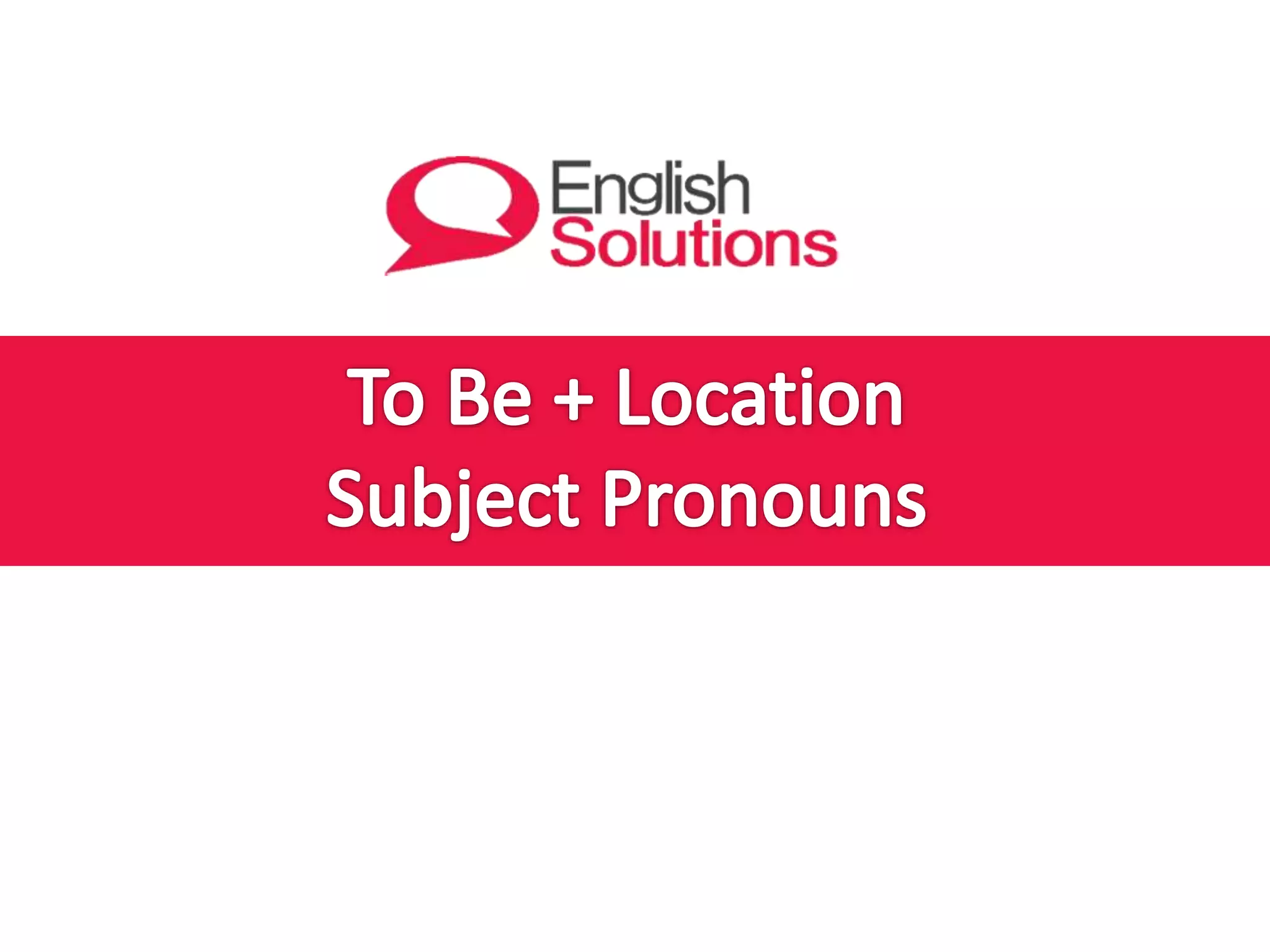 Verb to be + location | PPTX