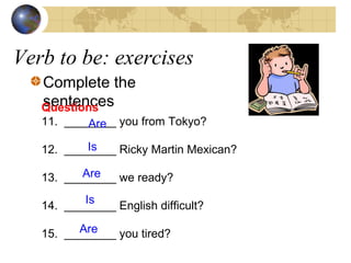 Verb to be positive, negative, interrogative | PPT