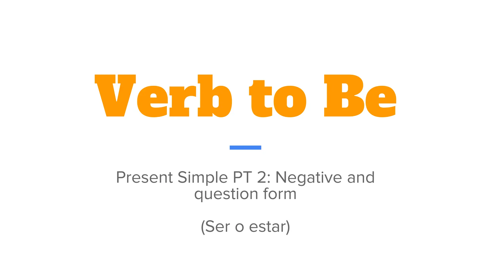 Verb to Be_negative and question form.pptx