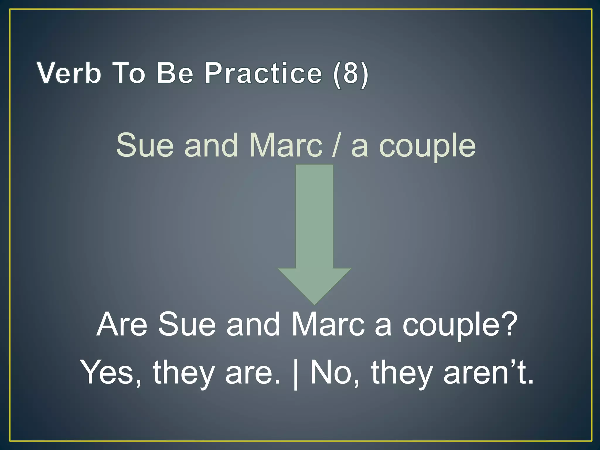 Verb to be questions answers | PPTX
