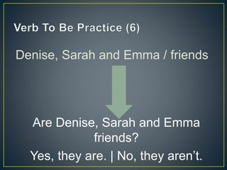 Verb to be questions answers | PPTX