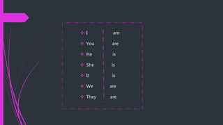 Verb to be (yannireth salazar) | PPT