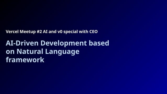 AI-Driven Development based on Natural Language framework ...