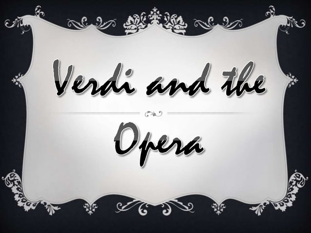 Verdi and the Opera (Romantic Period) | PPTX
