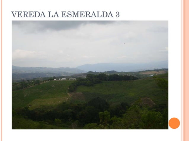 Vereda La Esmeralda | PPT