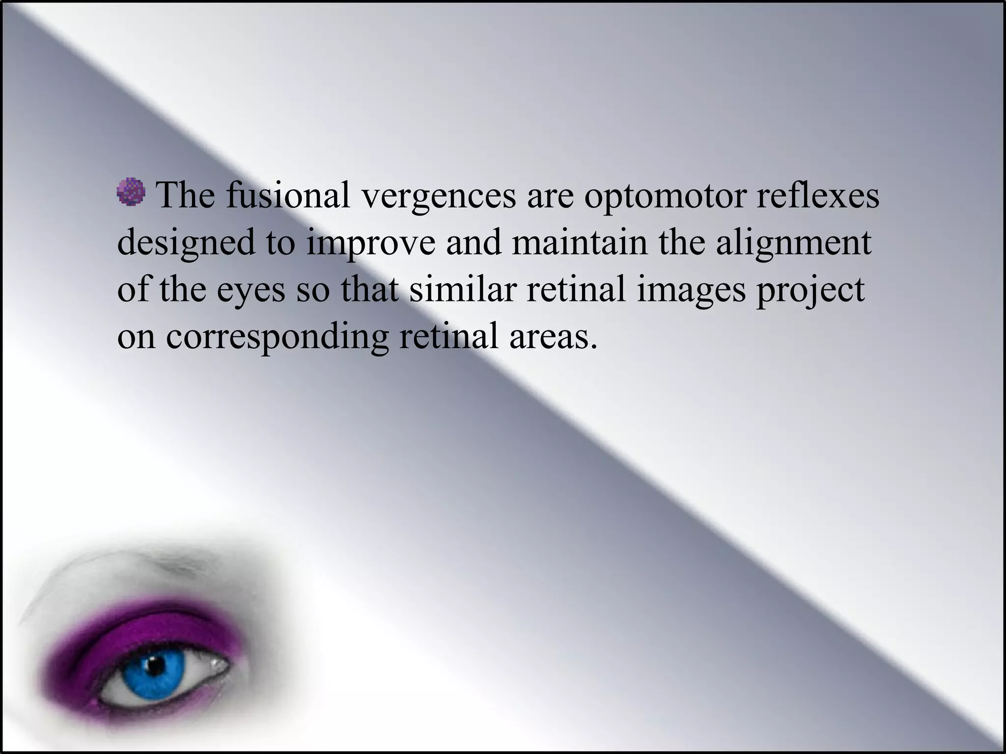 Vergences of the eye | PPT