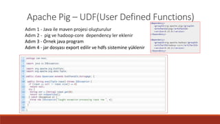 Hadoop,Pig,Hive ve Oozie ile Büyük Veri Analizi | PPTX