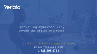Extending CyberSecurity Beyond The Office Perimeter | PPTX