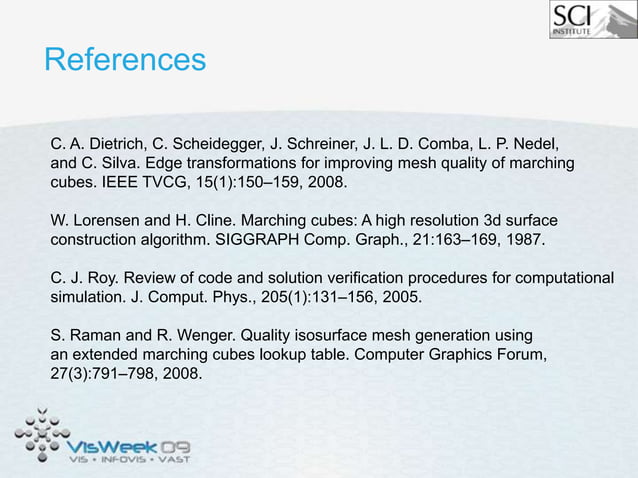 Verifiable Visualization For Isosurface Extraction Vis 2009 Ppt