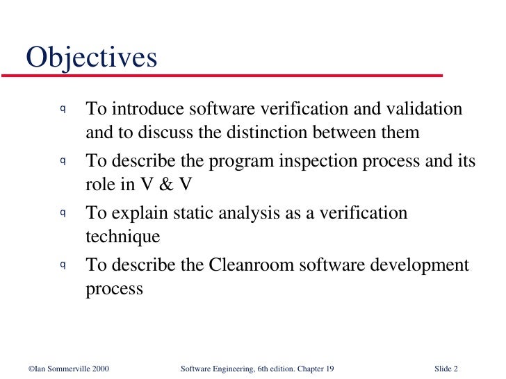 Verification and Validation in Software Engineering SE19 Verification and Validation in Software Engineering SE19