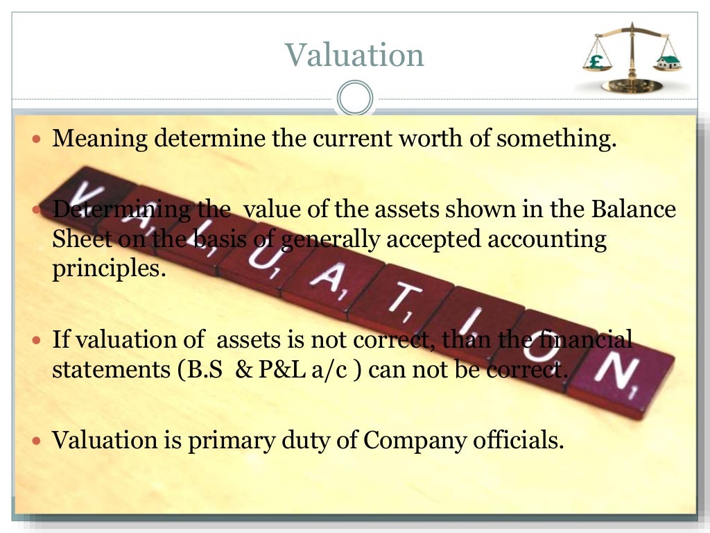 Verification and valuation of assets and liabilities Verification and valuation of assets and liabilities