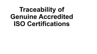 verification of ISO Certifications authentic .pptx