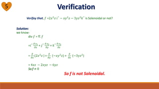 Verification of Solenoidal & Irrotational | PPTX