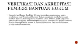 VERIFIKASI DAN AKREDITASI BANTUAN HUKUM ppt.pptx