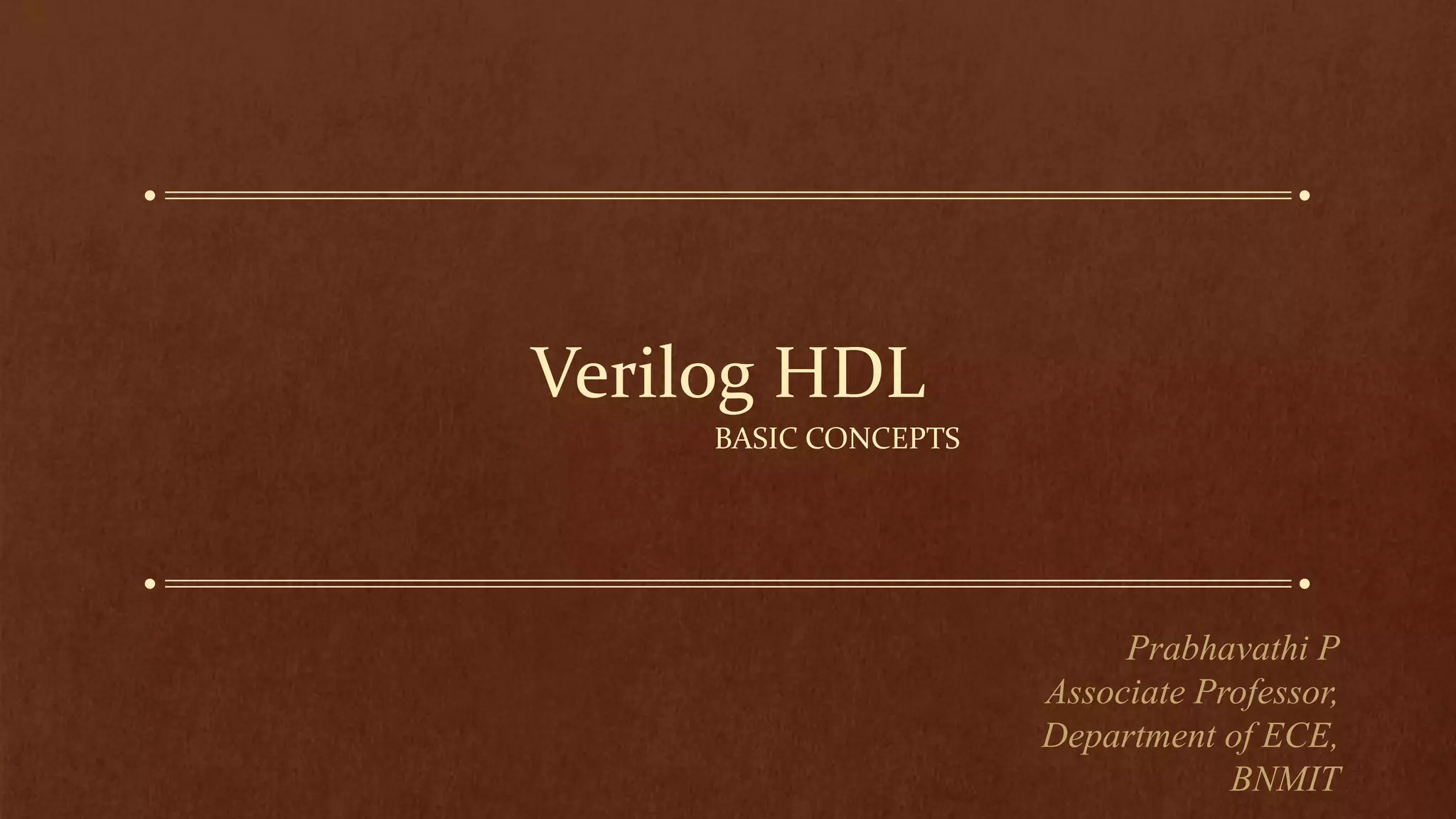 Verilog HDL- 2 | PPT Verilog HDL- 2 | PPT