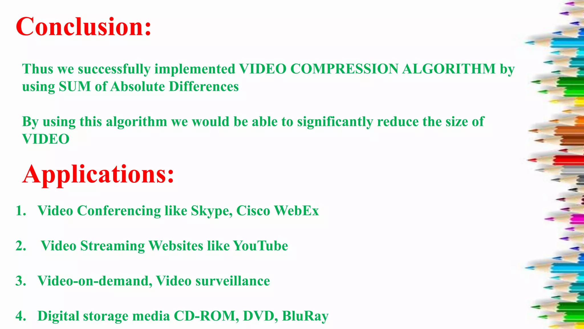 VIdeo Compression using sum of Absolute Difference | PPT