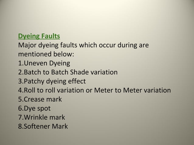 Verious dyeing faults | PPT