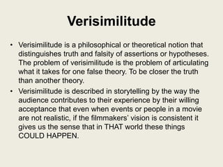 Verisimilitude | PPTX | Documentary | Genres