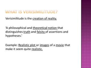 Verisimilitude & diegesis | PPTX