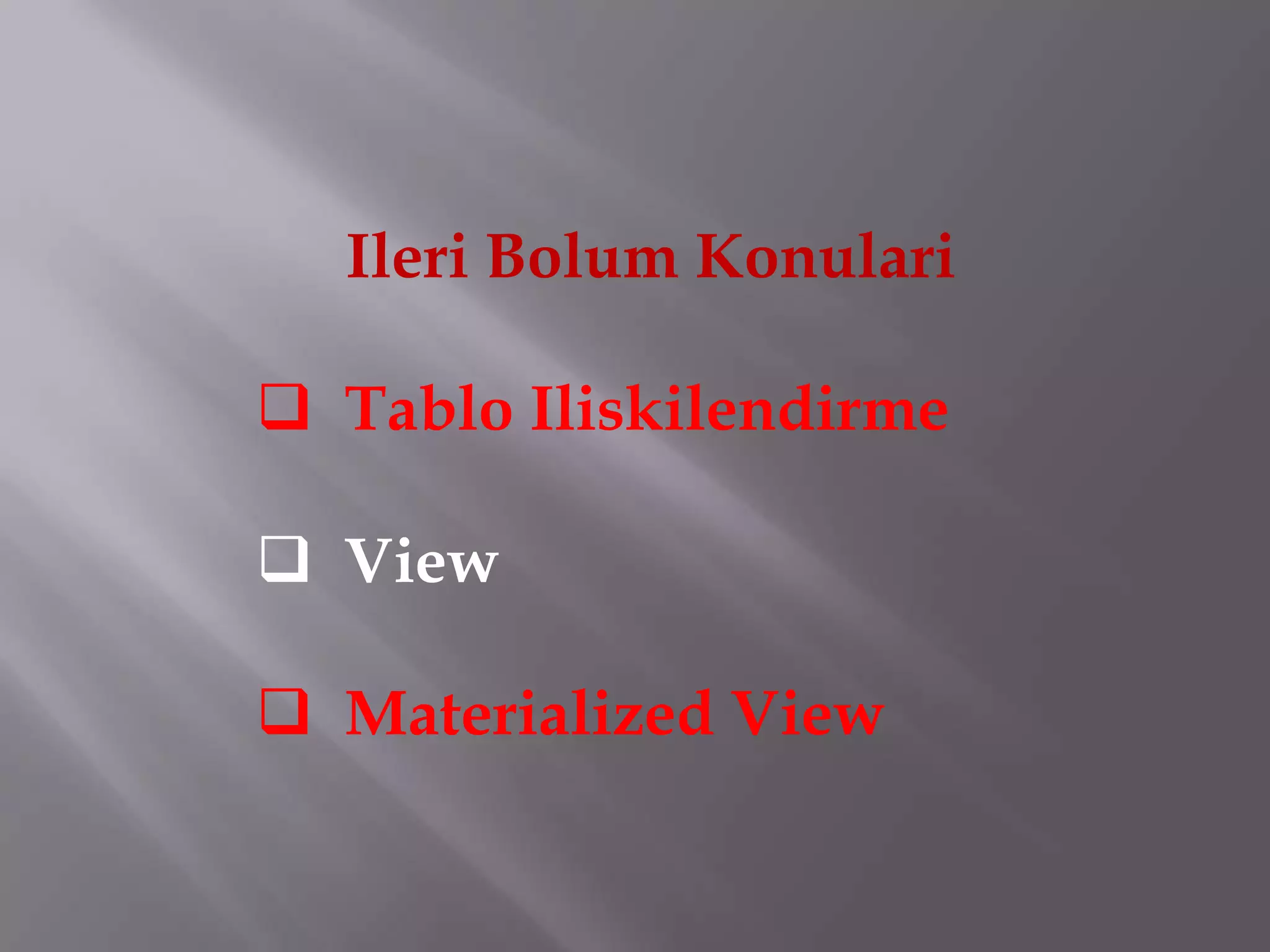 Veritabani Programlama - Oracle IV.Egitim - View Kullanimi | PPT