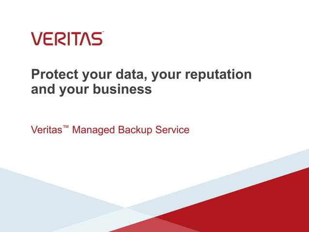 Veritas Managed Backup Services Presentation | PPTX | Information ...