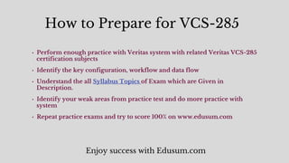 Veritas VCS-285 Exam Sample Questions Grab Now.pdf
