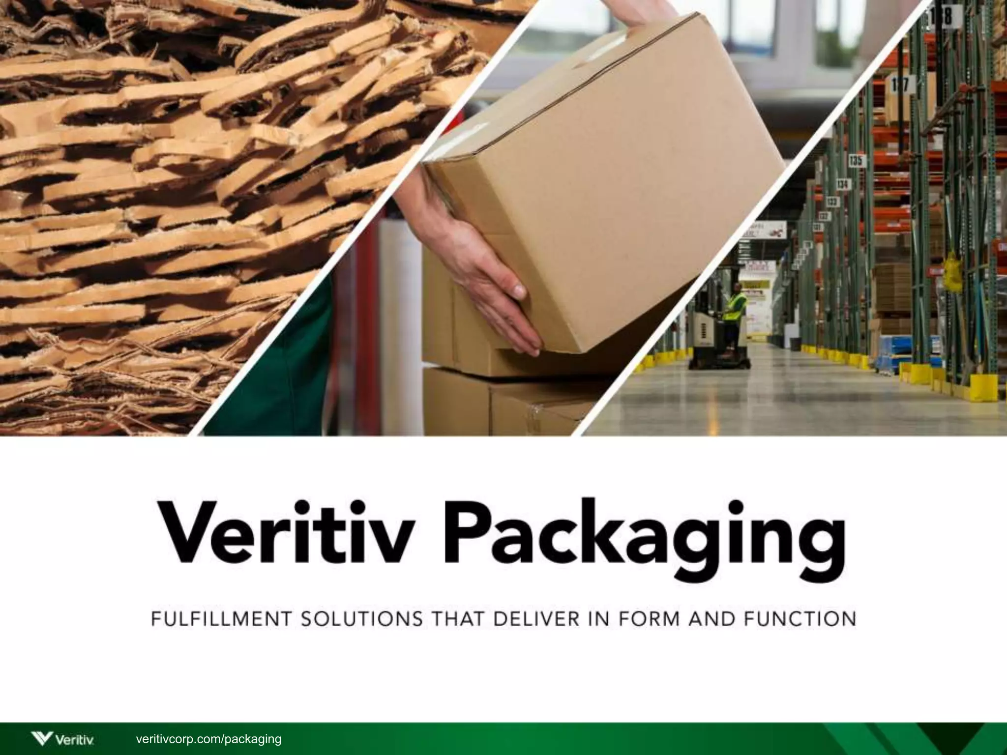 Veritiv Packaging - Fulfilment Solutions that Deliver in Form and ...