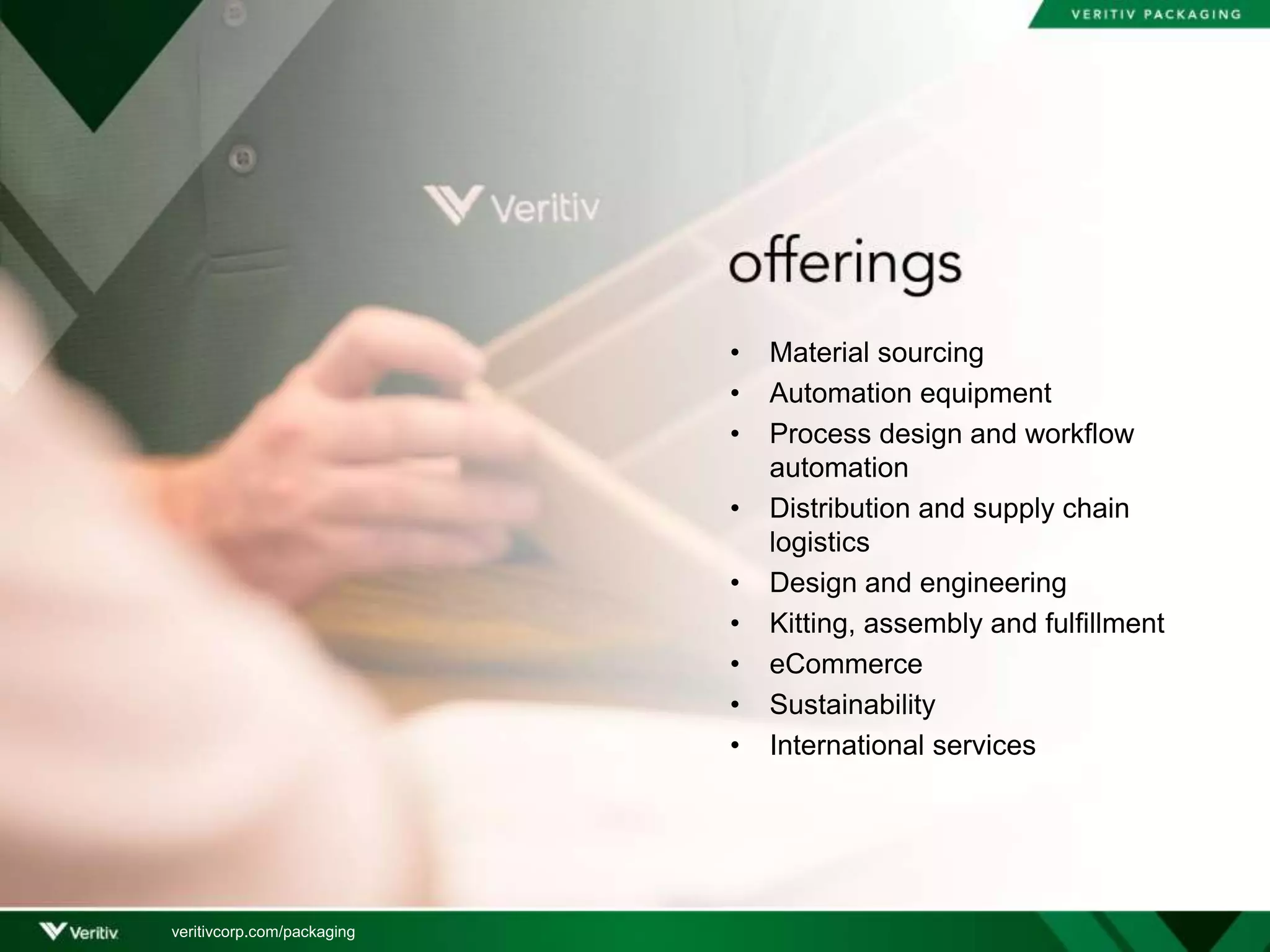 Veritiv Packaging - Fulfilment Solutions that Deliver in Form and ...