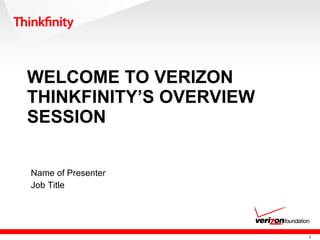 Verizon thinkfinityoverview | PPT | Technology & Computing