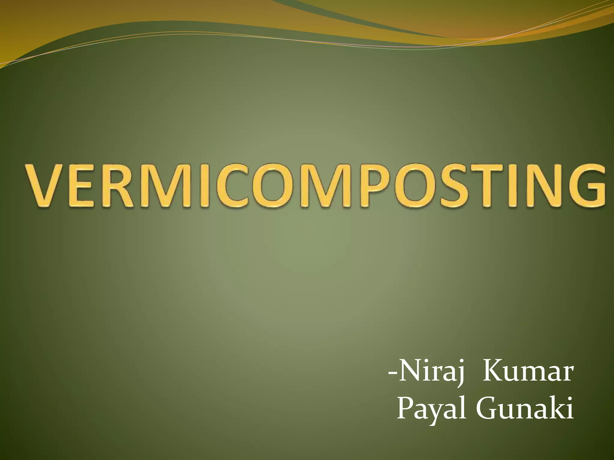 Vermicomposting | PPTX