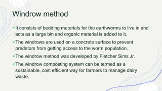 Vermicomposting: A method of converting garbage to gold | PPTX