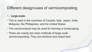 Vermicomposting: A method of converting garbage to gold | PPTX
