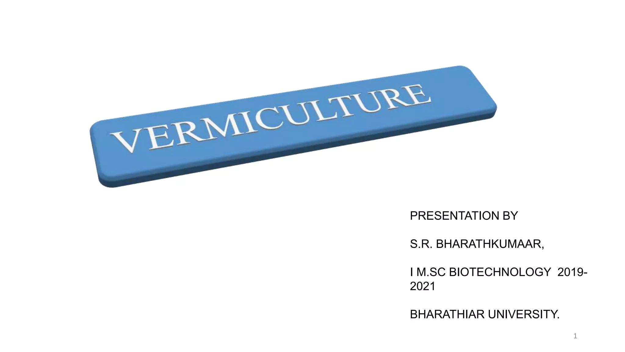 Vermiculture and Vermicomposting ppt/ slideshare | PPTX