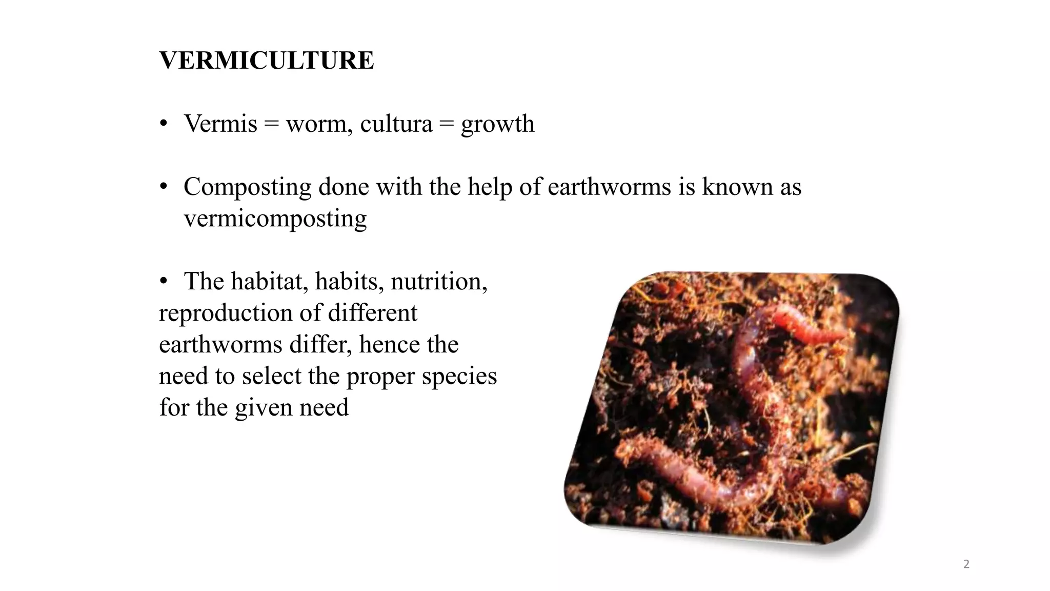 Vermiculture and Vermicomposting ppt/ slideshare | PPTX