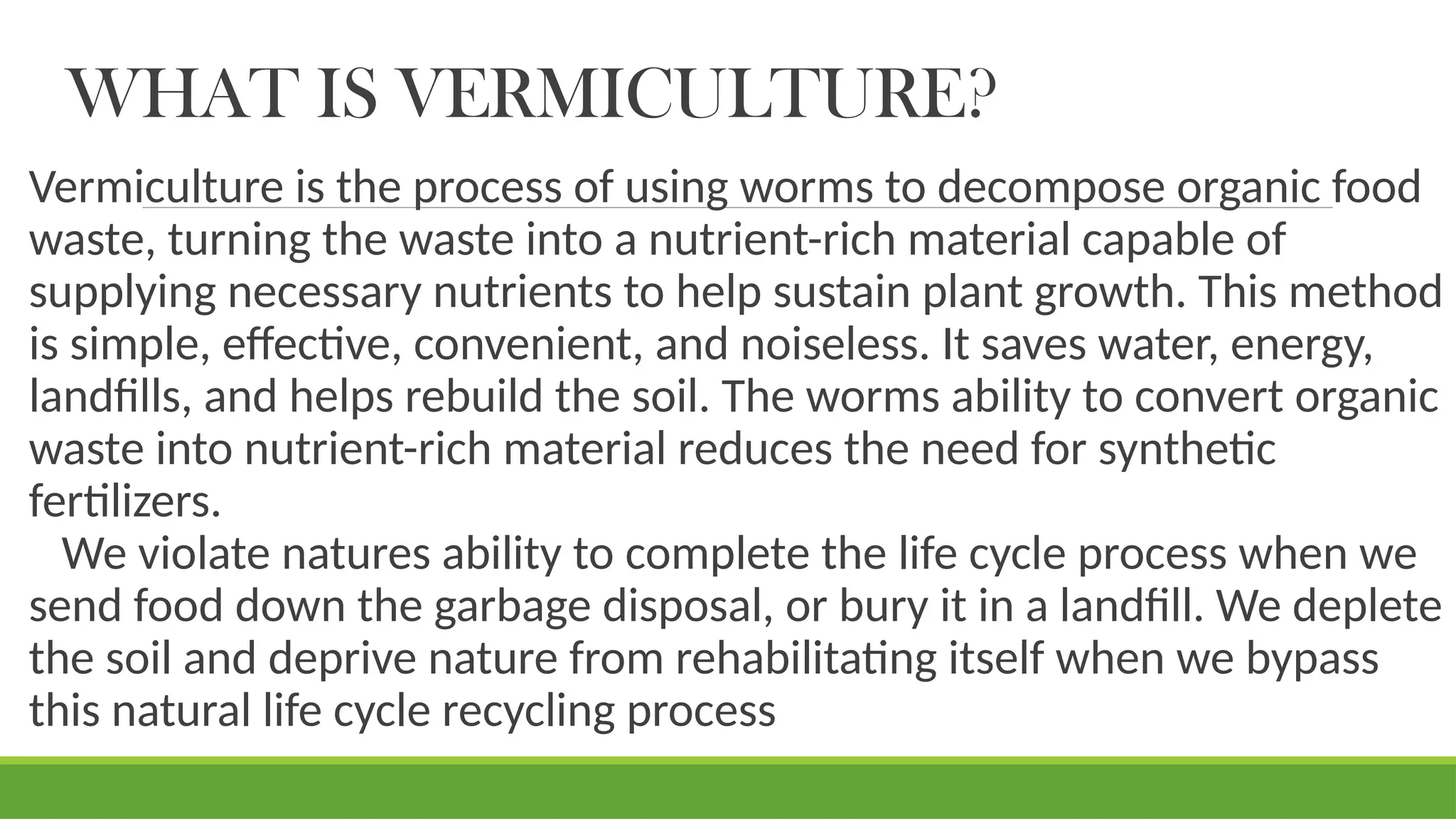 WHAT IS VERMICULTURE, SPECIES, AND HOW TO CARE | PPTX
