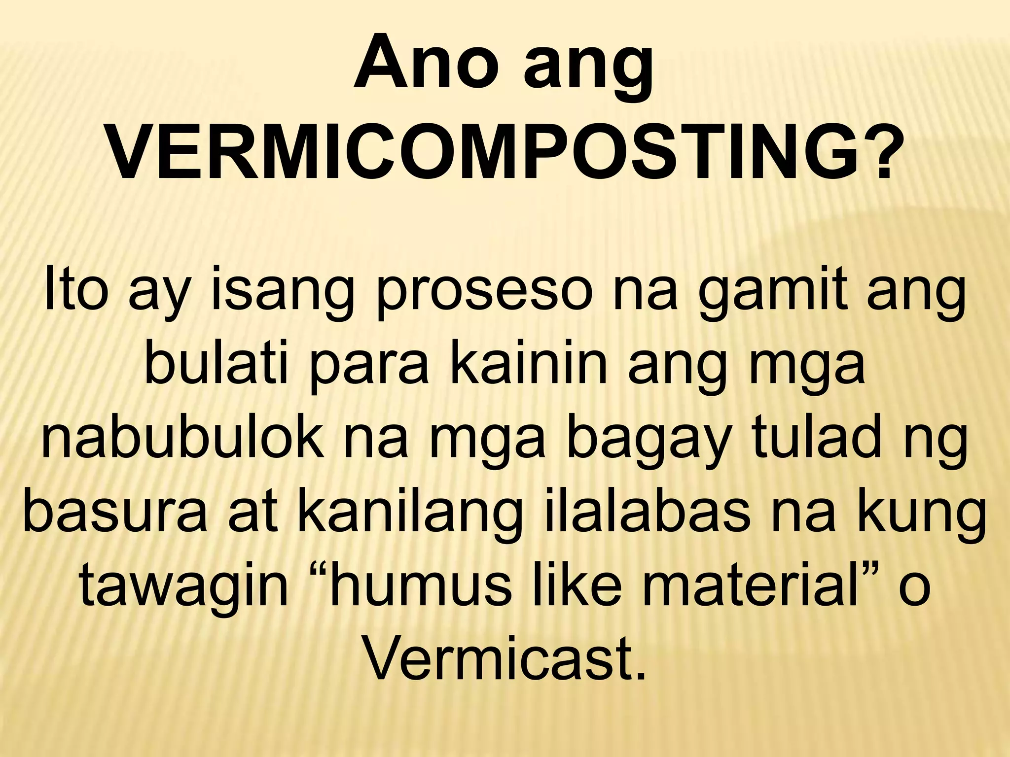 Vermiculture and Vermicomposting in the Philippines | PPTX