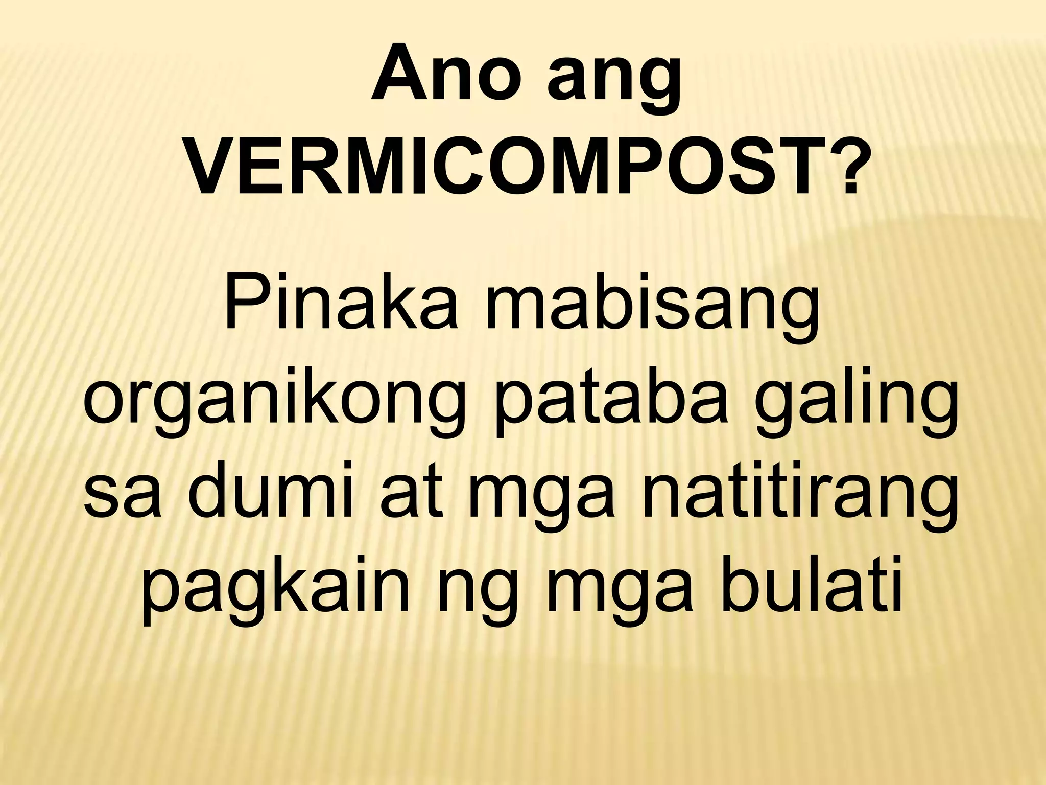 Vermiculture and Vermicomposting in the Philippines | PPTX