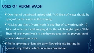 VERMI WASH - Composition, Micro Nutrients, Microbial composition ...