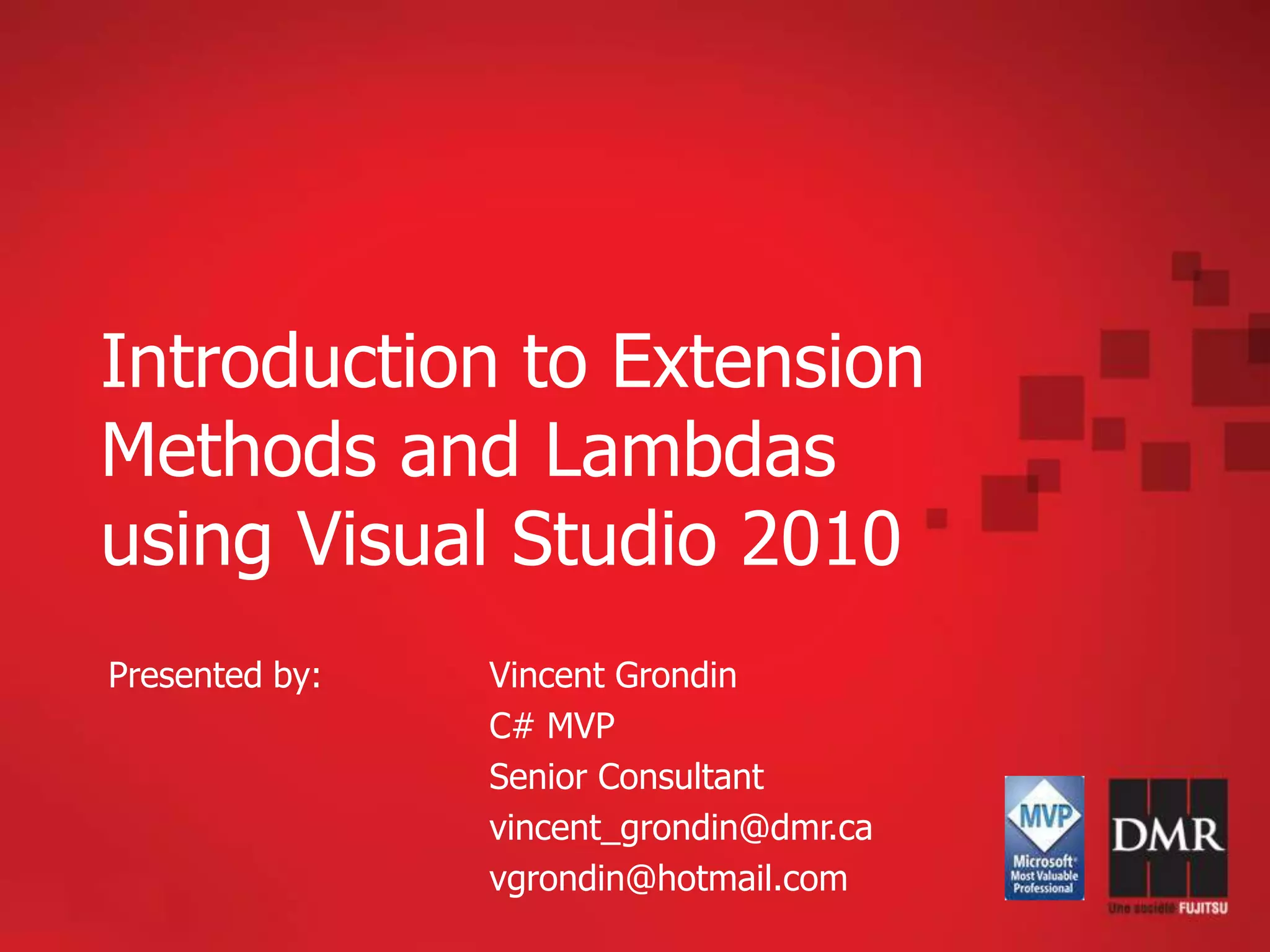 Lambdas And Extension Using Vs2010 Ppt