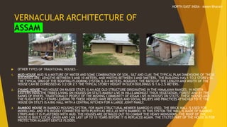 VERNACULAR ARCHITECTURE - ASSAM - NORTH EAST INDIA | PPTX