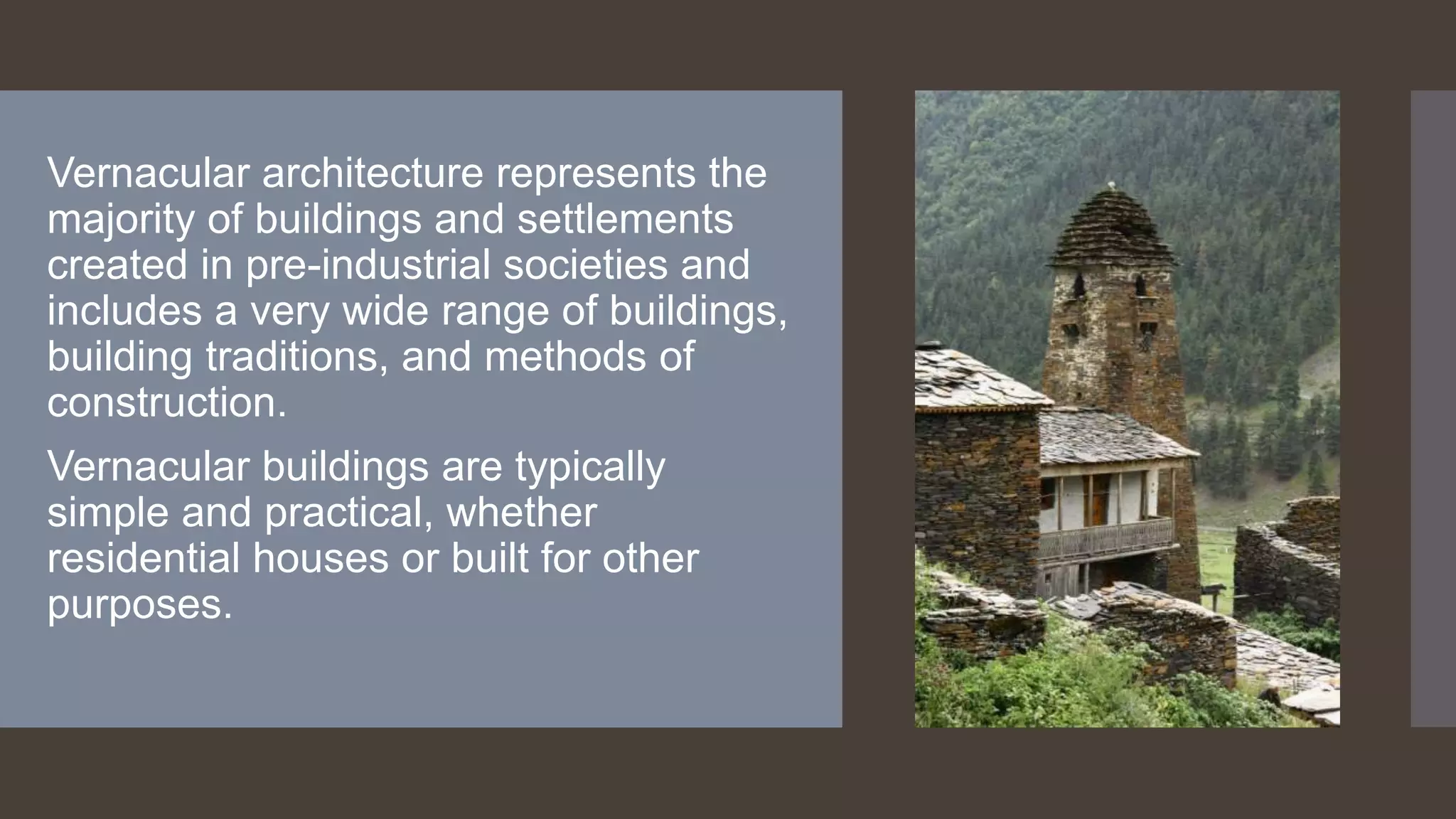 Vernacular architecture case study with examples | PPTX