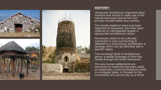 Vernacular architecture case study with examples | PPTX