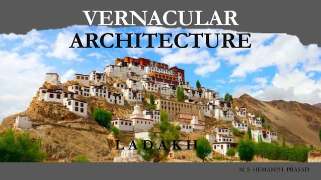 Vernacular architecture LADAKH (architecture) | PPTX
