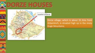 Vernacular architecture of Tigray and Dorze Houses | PPTX