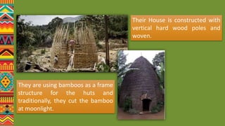 Vernacular architecture of Tigray and Dorze Houses | PPTX
