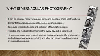 Vernacular photography | PPT