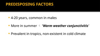 vernalkerato....conjunctivitis-140909185523-phpapp02.pptx