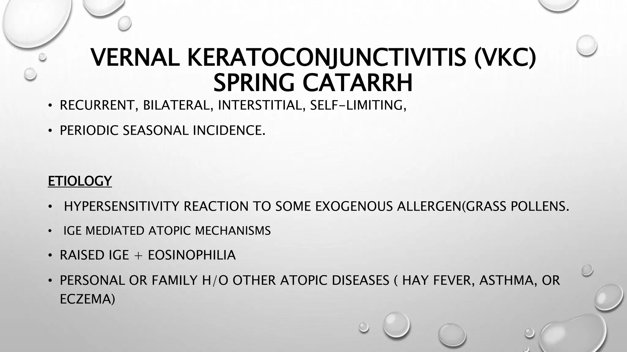 Vernal keratoconjunctivitis ophthalmology | PPTX